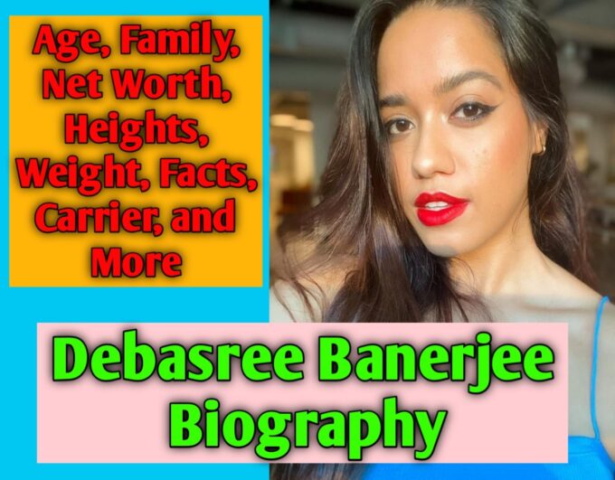 Debasree Banerjee Biography, Age, Family, Net Worth, Height, Facts, and ...