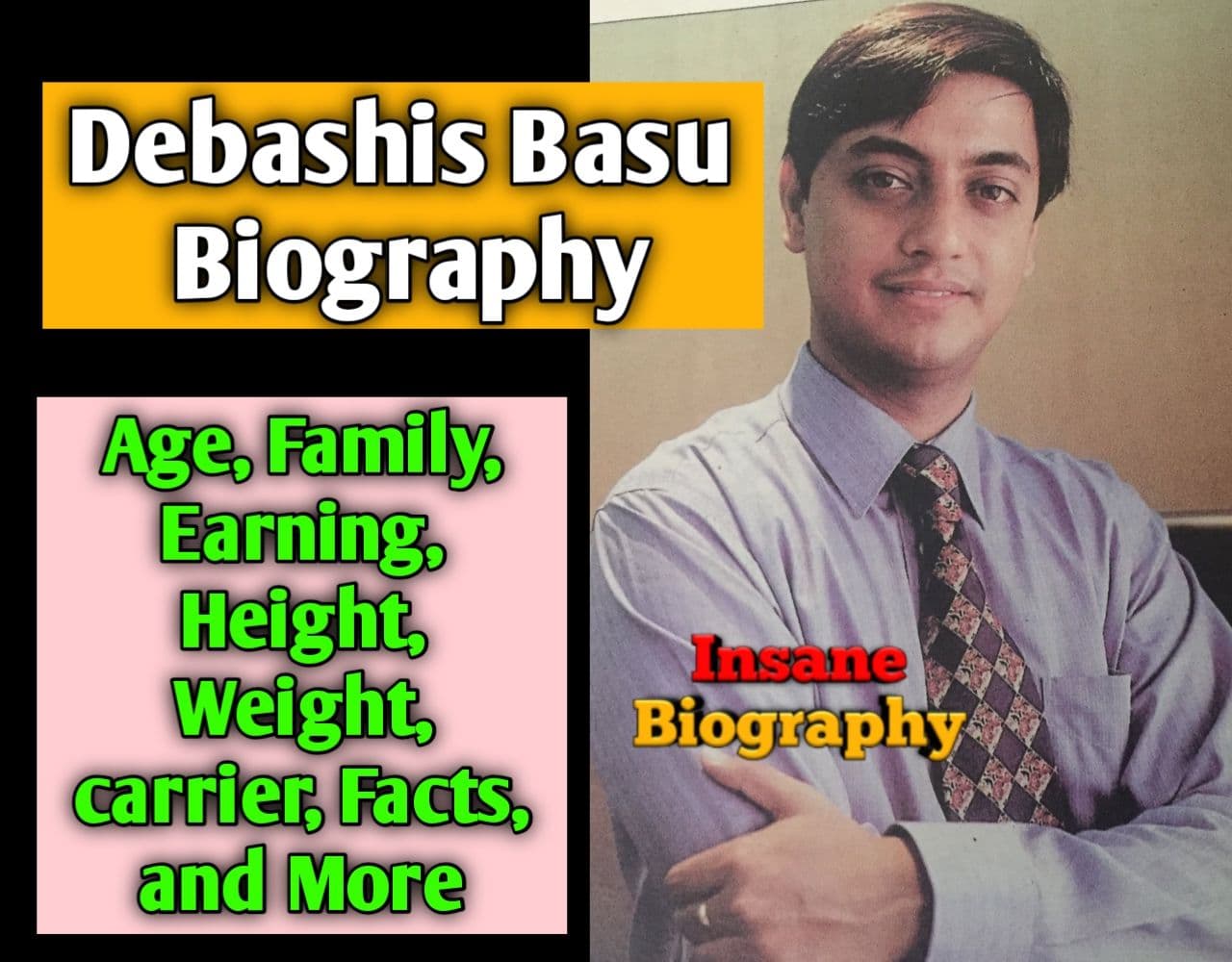Debashis Basu Biography, Age, family, Net Worth, Height, Carrier, and More